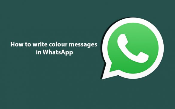 How To Write Colour Messages In WhatsApp