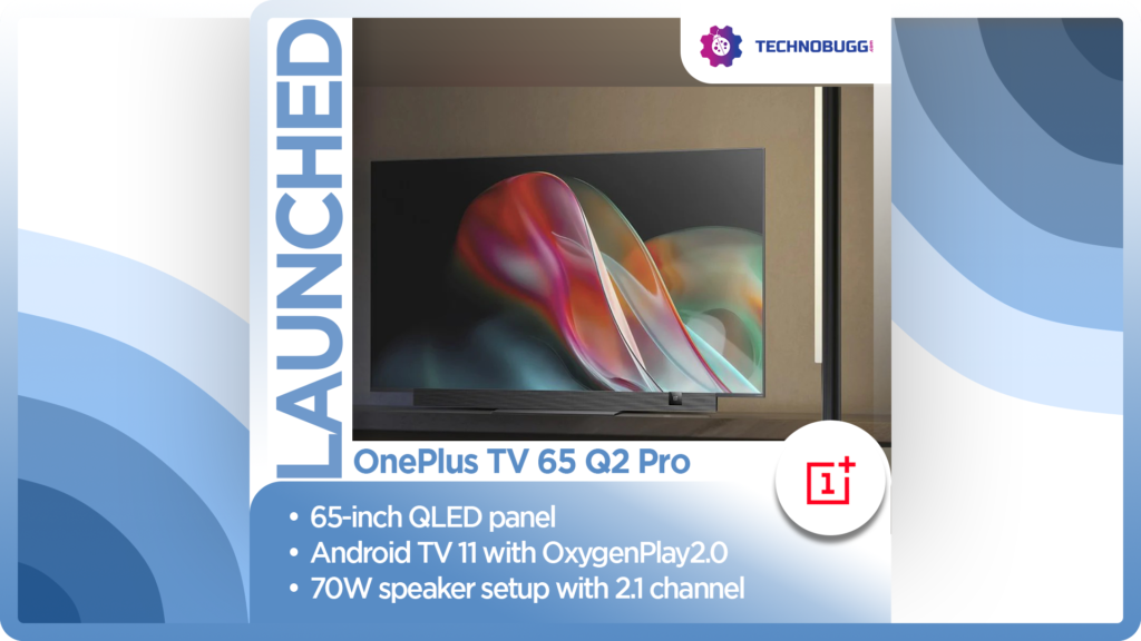 OnePlus TV 65 Q2 Pro Unveiled